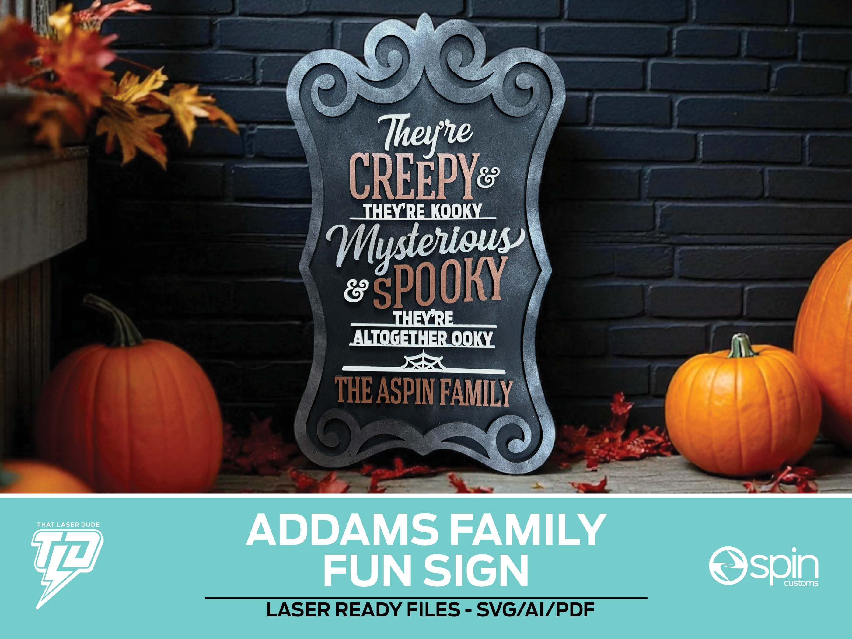 Addams Family Style Family Sign – That Laser Dude