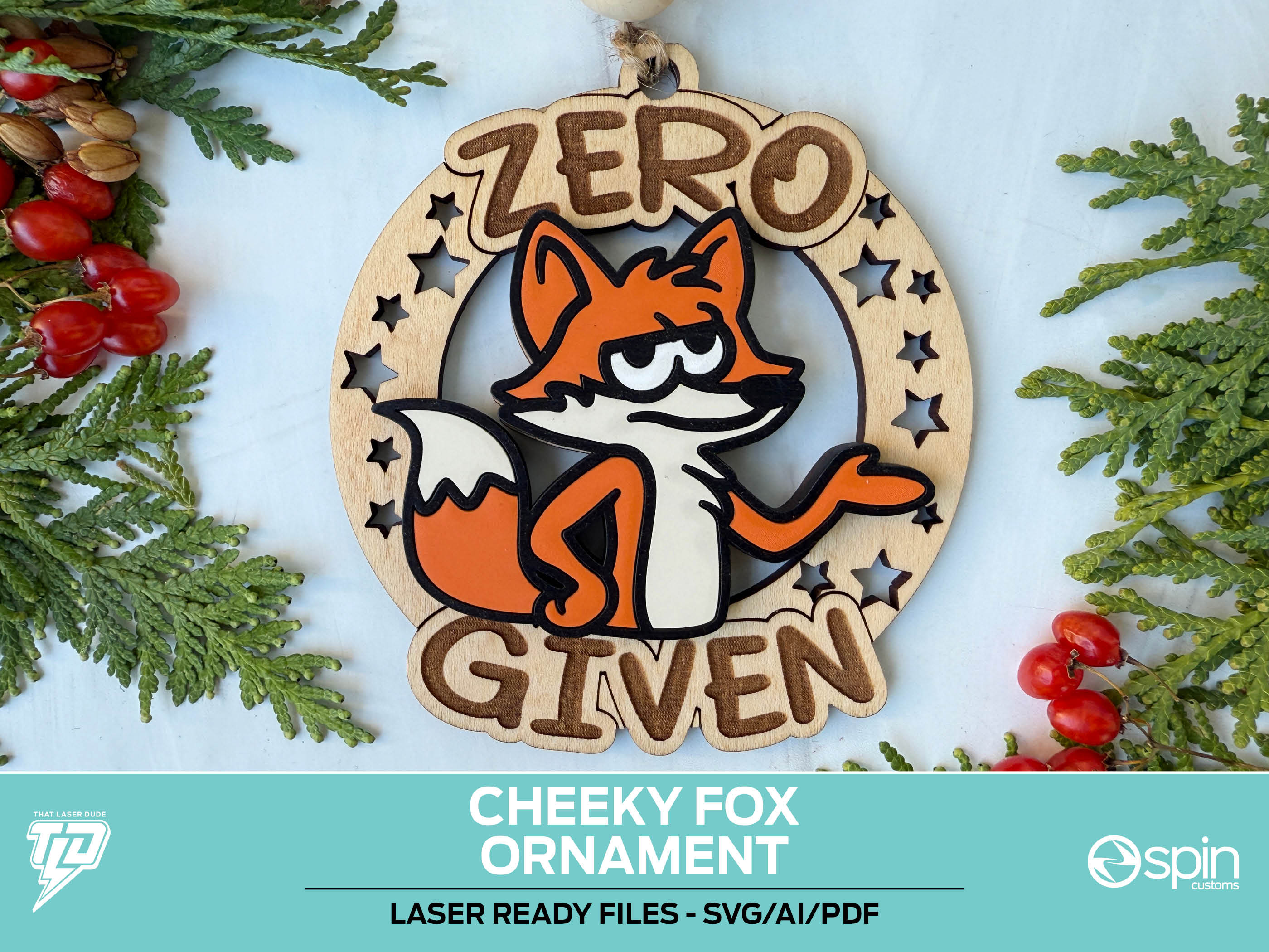 Cheeky Fox "ZERO FOX GIVEN" Ornament - Laser Ready File - All Lasers ...